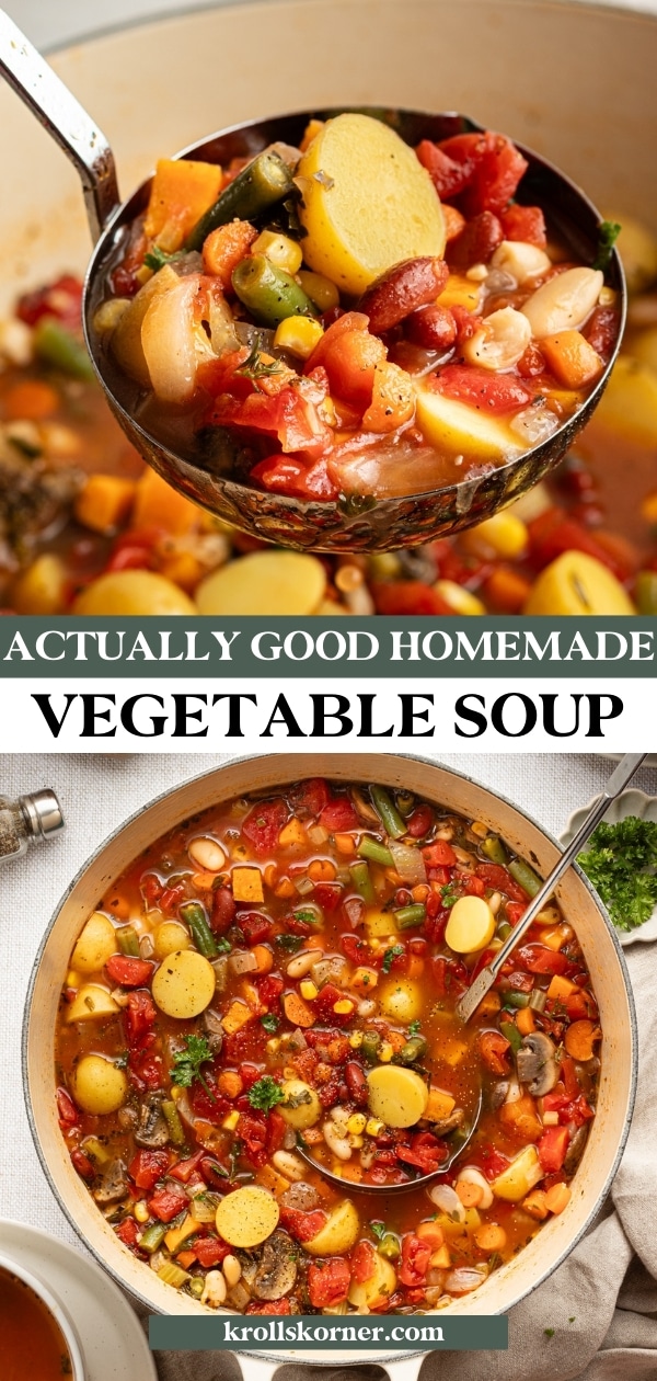 Actually Good Homemade Vegetable Soup • Kroll's Korner