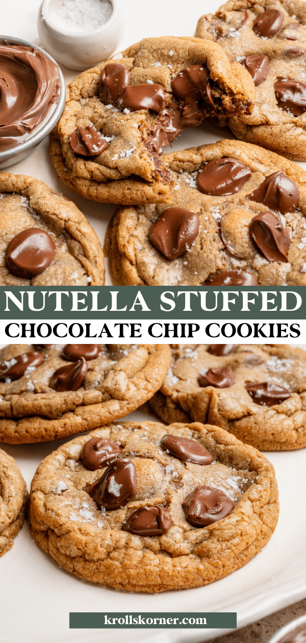 Nutella Stuffed Chocolate Chip Cookies • Kroll's Korner
